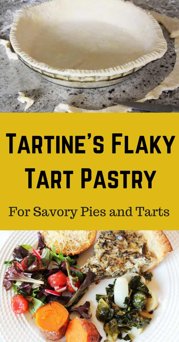 Tartine’s Flaky Tart Pastry – Vegetarian Recipes for Mindful Cooking